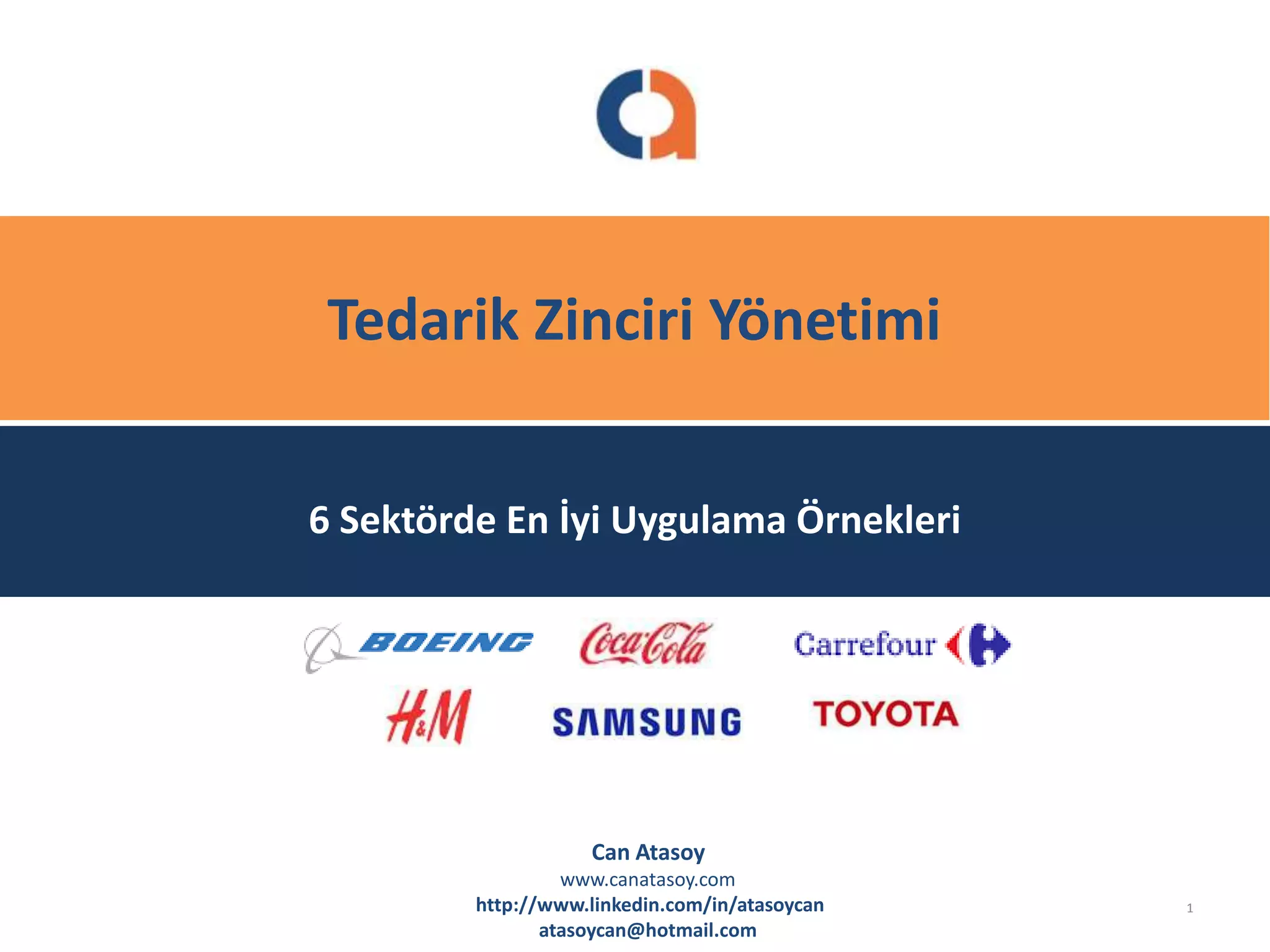 TEDARİK ZİNCİRİ YÖNETİMİ _ 6 sektörde En İyi Uygulama Örnekleri | PPTX