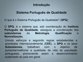 Sistema Português de Qualidade | PPT