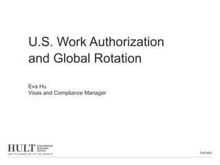 U.S. Work Authorization and Global Rotation | PPTX