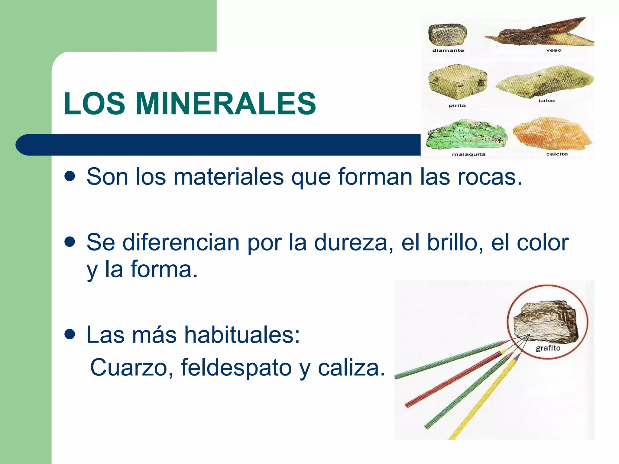 U 4 los minerales rocas y suelo | PPT | Geology | Science