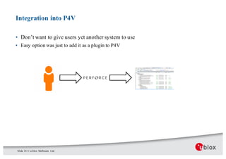 Perforce on Tour 2015 - Optimising the Developer Pipeline at U-Blox | PDF