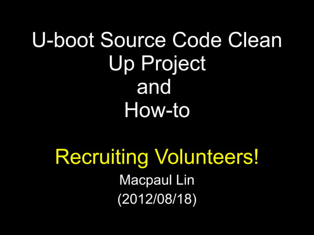 U boot source clean up project how-to | ODP | Operating Systems | Computer Software and Applications