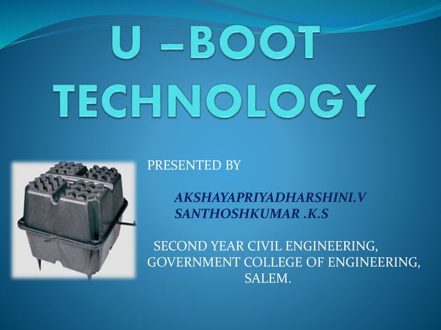 U boot technology | PPTX | Civil Engineering Industry | Industries