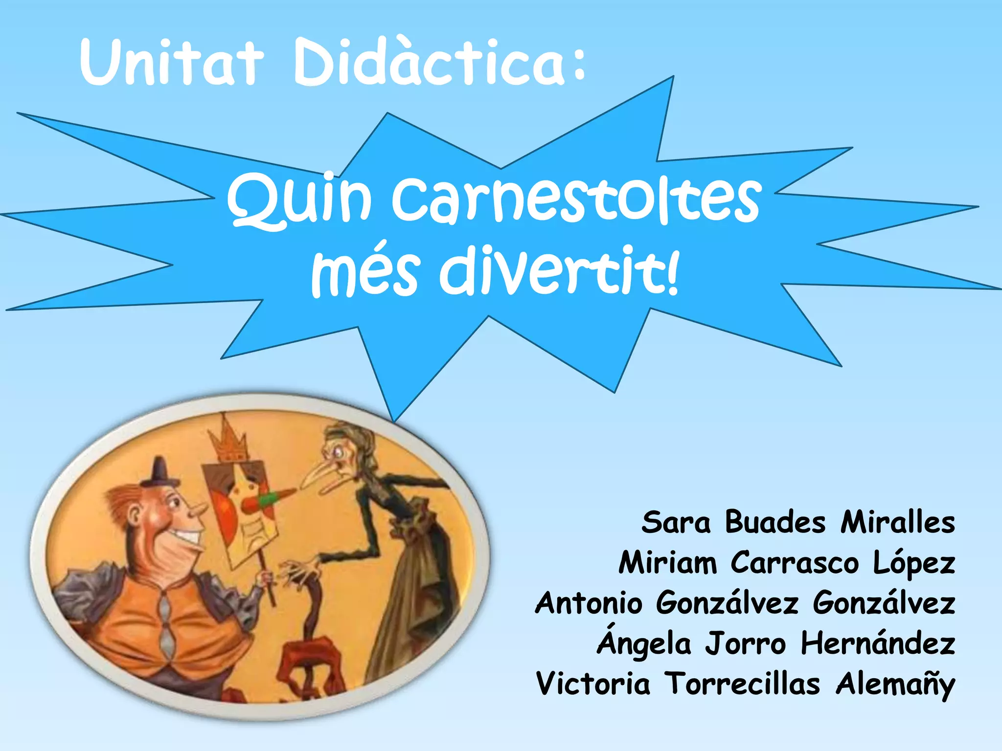U.D. quin carnestoltes mes divertit | PPTX