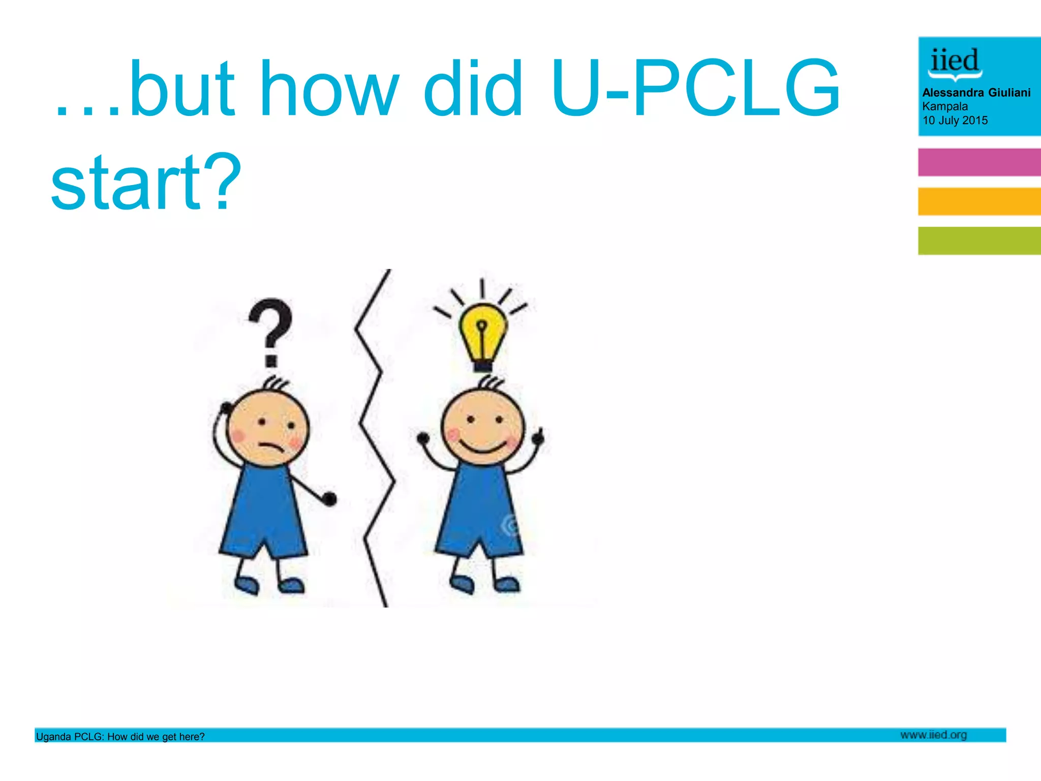 U PCLG - Where does it come from, what it is, how it is organised | PPT