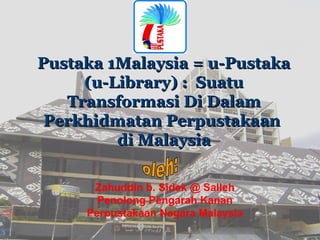u-Pustaka: Suatu Transformasi Dalam Perkhidmatan Perpustakaan di ...