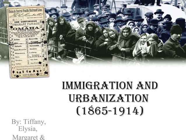 U.S.2.Immigration And Urbanization (1865 1914) | PPT