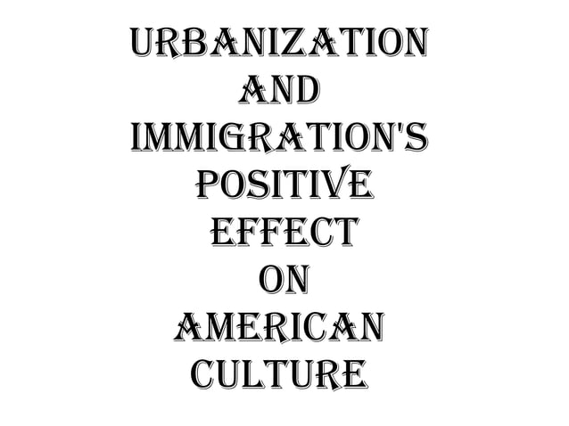 U.S.2.Immigration And Urbanization (1865 1914) | PPT