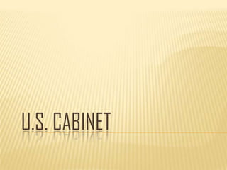 U.S. Cabinet | PPT