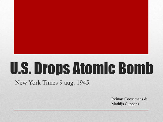 U.s. drops atomic bomb | PPTX