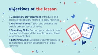 Lesson Plan on Teaching Daily Routine and The Simple Present Tense | PDF
