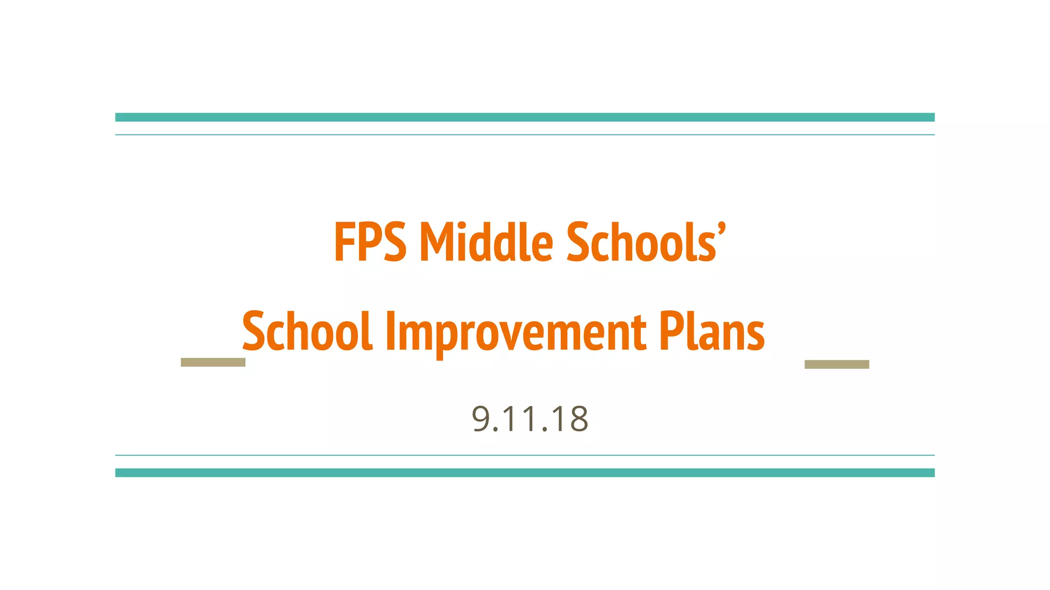 FPS: Middle School Improvement Plan Presentation | PDF