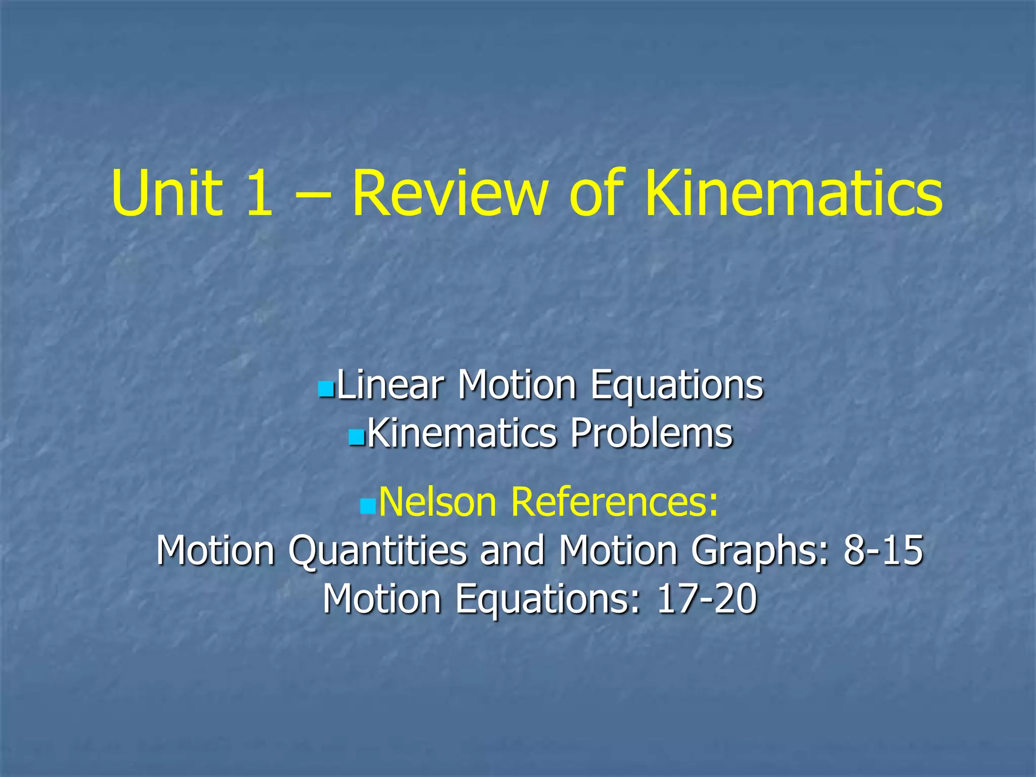 Grade 12 Unit1-L1-Kinematic Equations | PPT