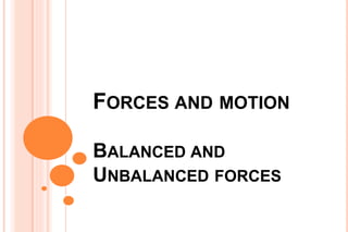 U1 module 1 forces and motion | PPTX