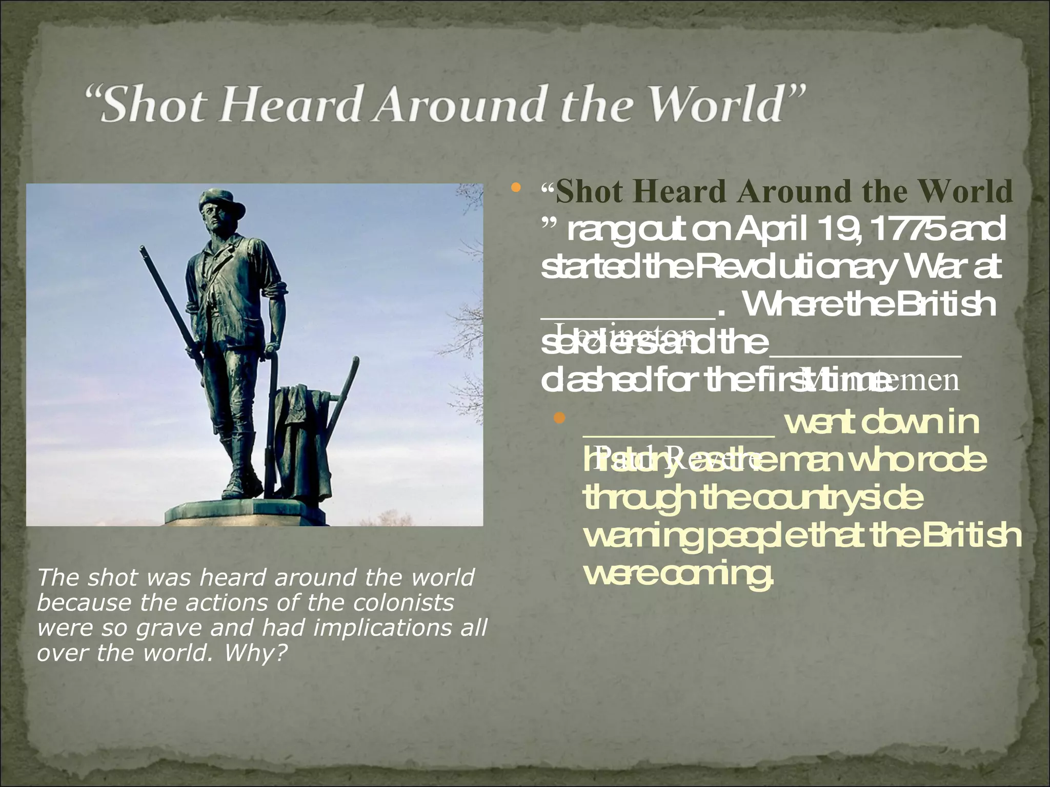 U1 Ppt #1 The Shot Heard Around The World | PPT