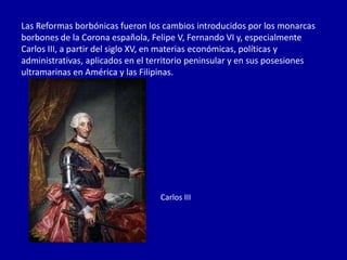 Las reformas borbónicas | PPTX