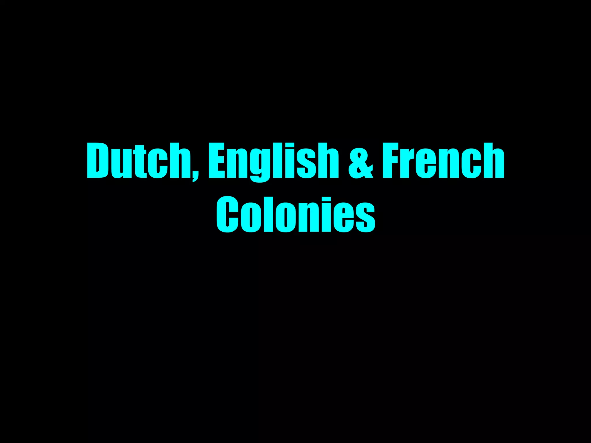 U10 dutch, english & french colonies | PPT