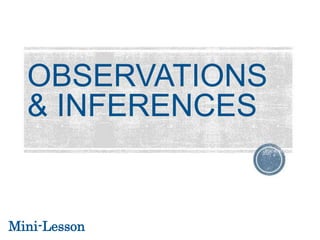 Observations & Inferences | PPSX | Science