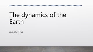 U11. the dynamics of the earth | PPTX