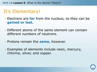 U13 Lesson 6 What Is the Atomic Theory - Copy.ppt