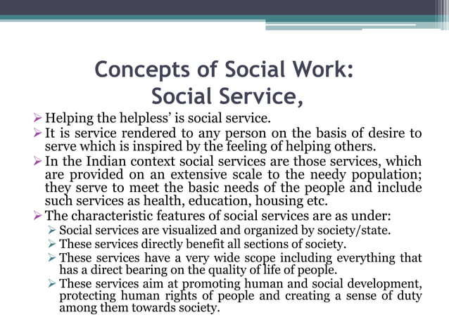 Social work meaning and concept | PPTX | Government Support and Welfare ...