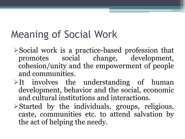Social work meaning and concept | PPTX | Government Support and Welfare ...