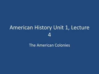 Unit 1 American Colonies | PPTX