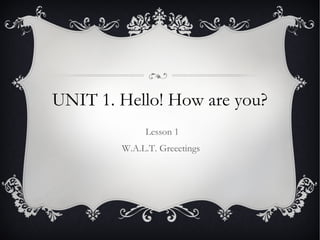 U1 hello, how are you ppt | PPT