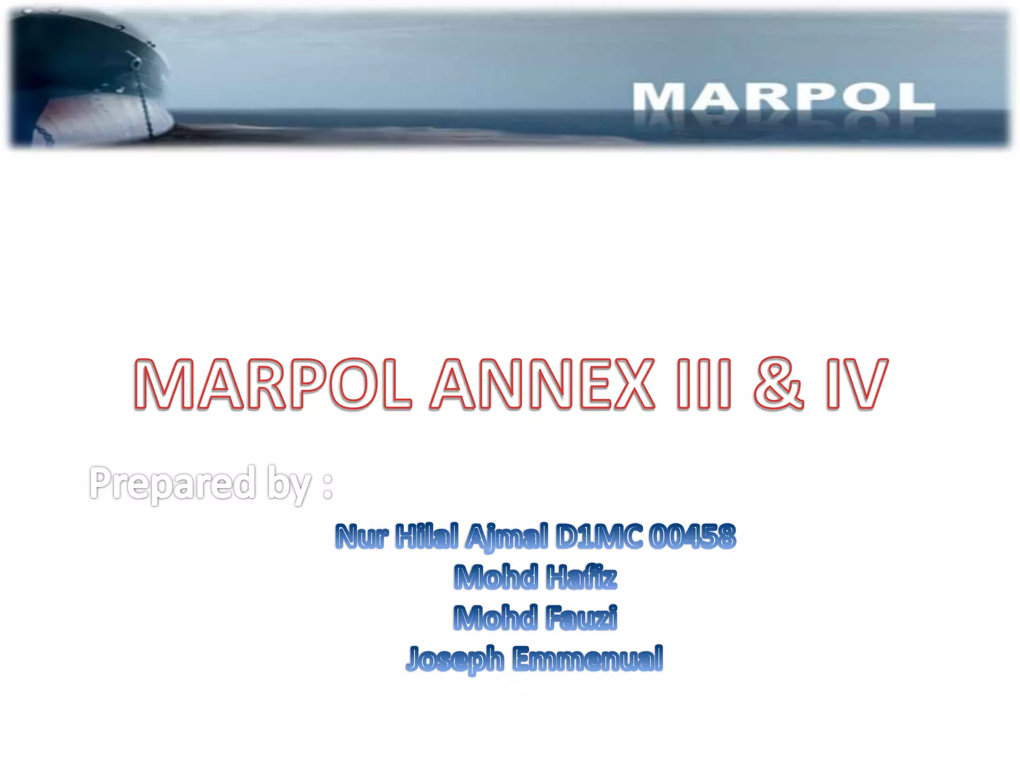 Marpol annex 3& 6 | PPTX