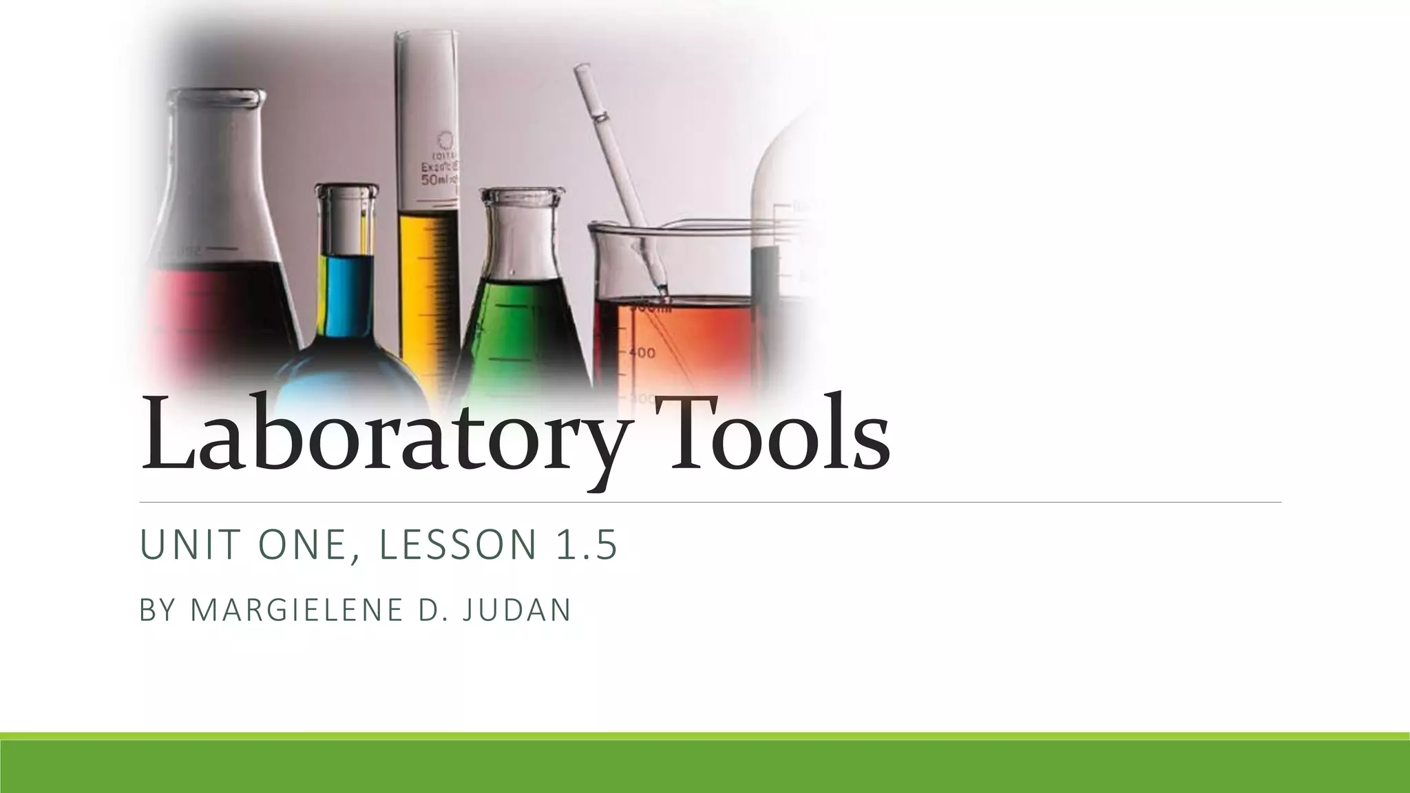 Unit 1, Lesson 1.5 - Laboratory Tools | PPTX