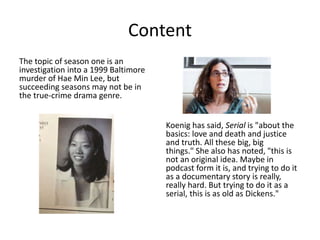 Serial (podcast) case study | PPT