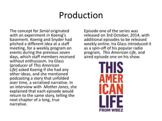 Serial (podcast) case study | PPT