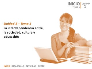 U1T1 - Interdependencia Sociedad | PPTX