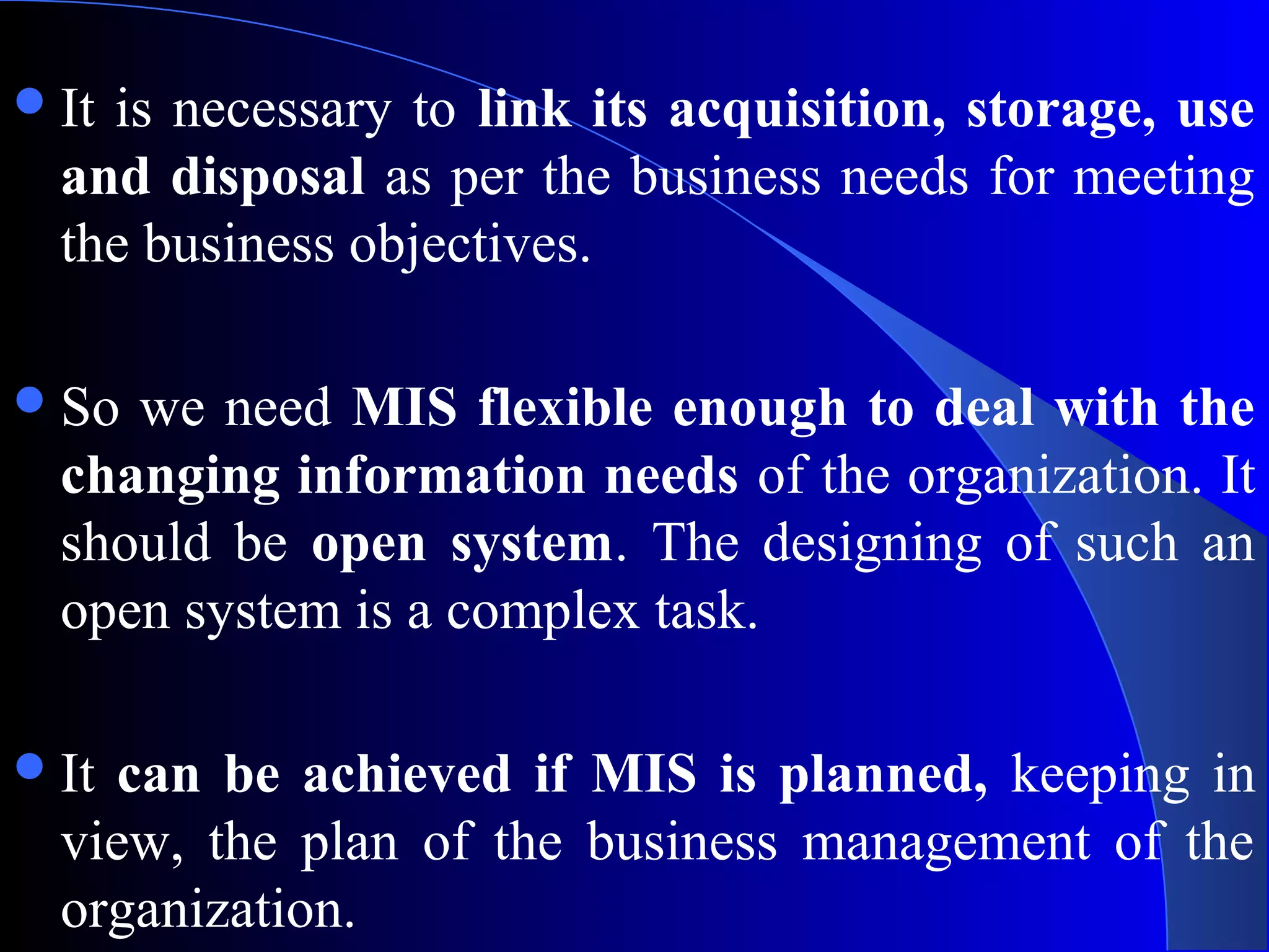 Development of MIS: Information requirement, Designing of MIS ...