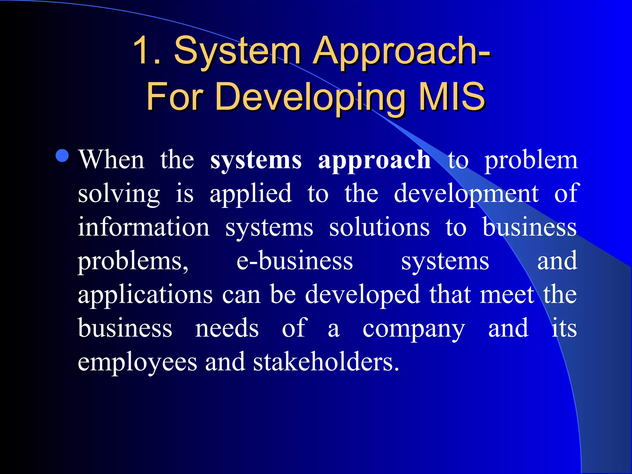 Development of MIS: Information requirement, Designing of MIS ...