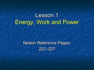 Grade 11, U2 L1-Energy & Work | PPT