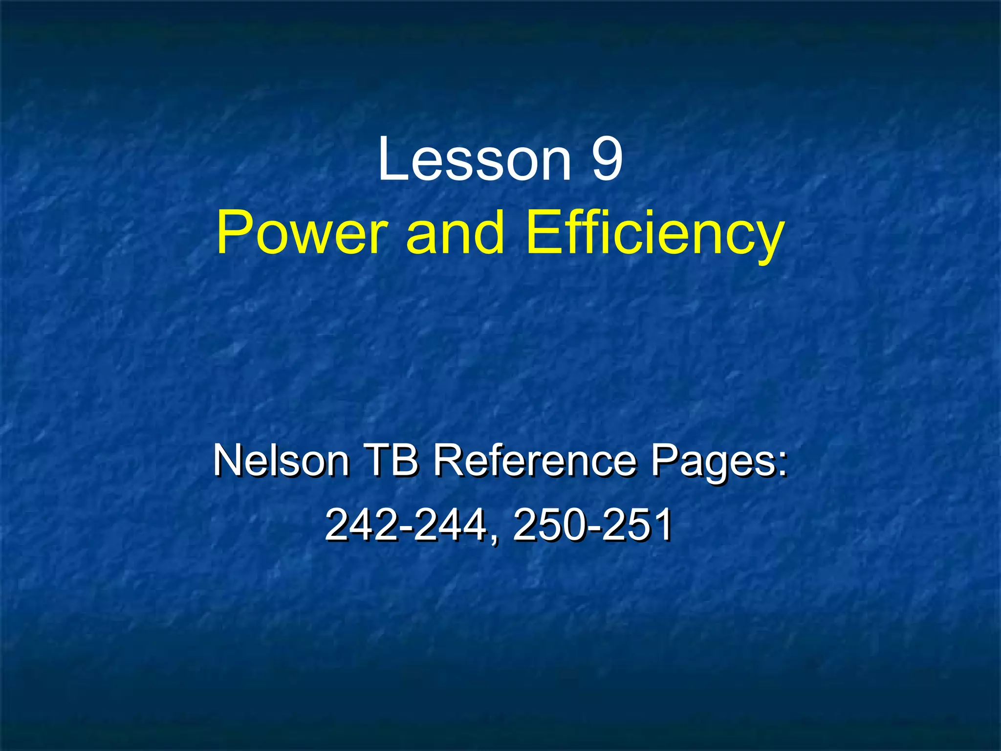 Grade 11 U2 L9-Power and Efficiency | PPT