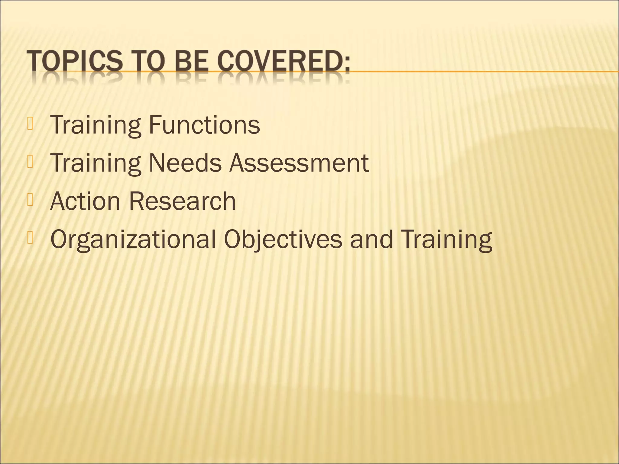 Training Functions, Training Needs Assessment, Action Research ...