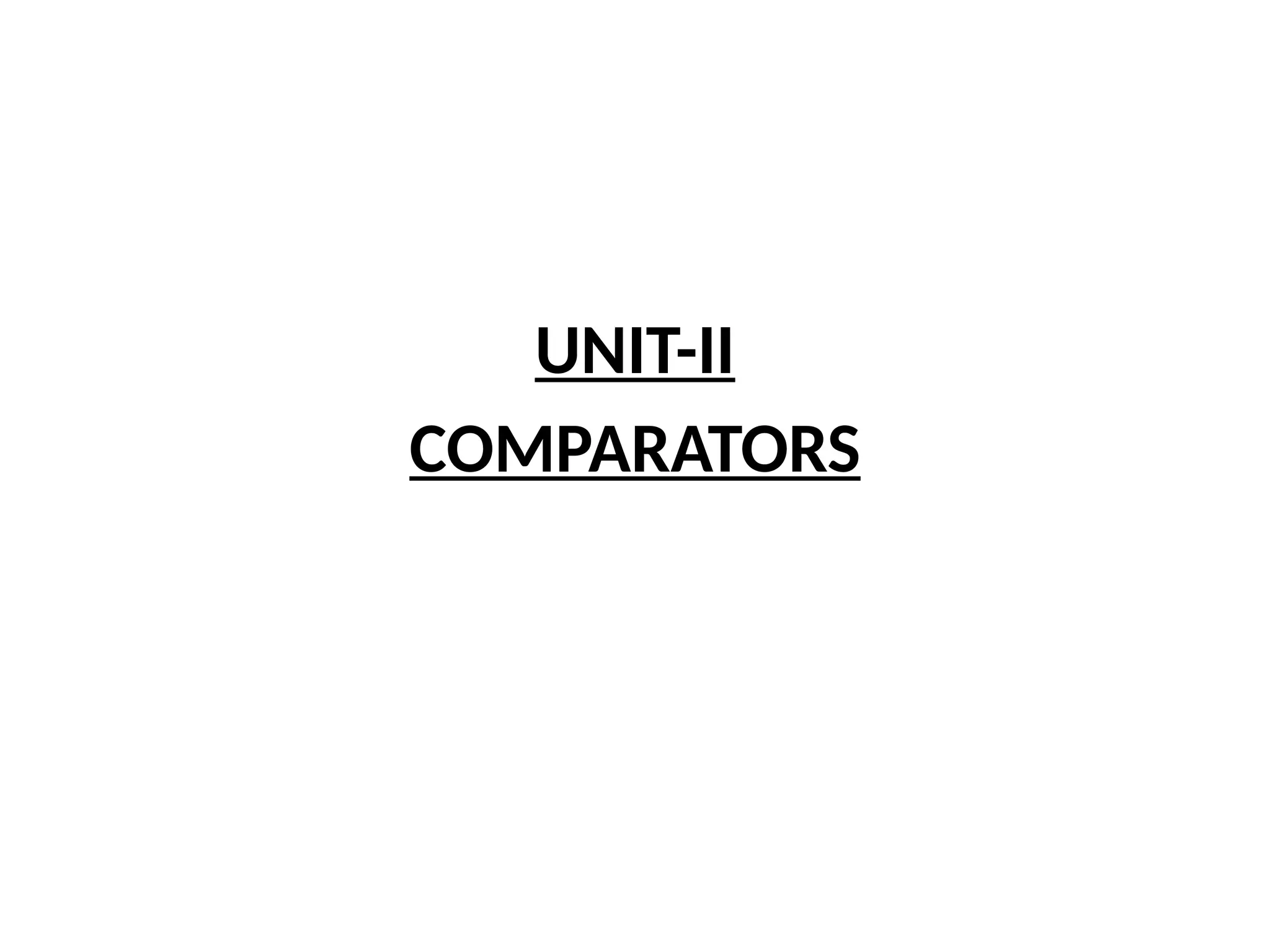 INTRODUCTION TO COMPARATORS, TYPES OF COMPARATORS | PPTX
