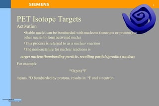 PET - General target theory, Isotope Targets | PPT