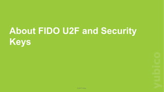 U2F Tutorial - Authentication Tokens for Enterprise and Consumers | PPT