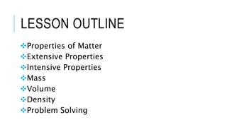 Unit 2, Lesson 2.1 - Properties of Matter (Part One) | PPT