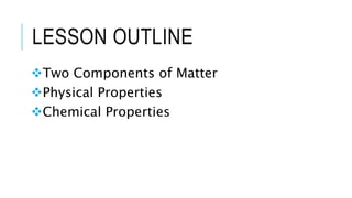 Unit 2, Lesson 2.2 - Properties of Matter (Part Two) | PPTX