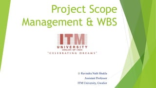 Unit 2_Scope of Project Management & WBS.ppt