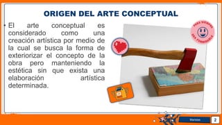 ARTE CONCEPTUAL Y SUS INFLUENCIAS | PPTX