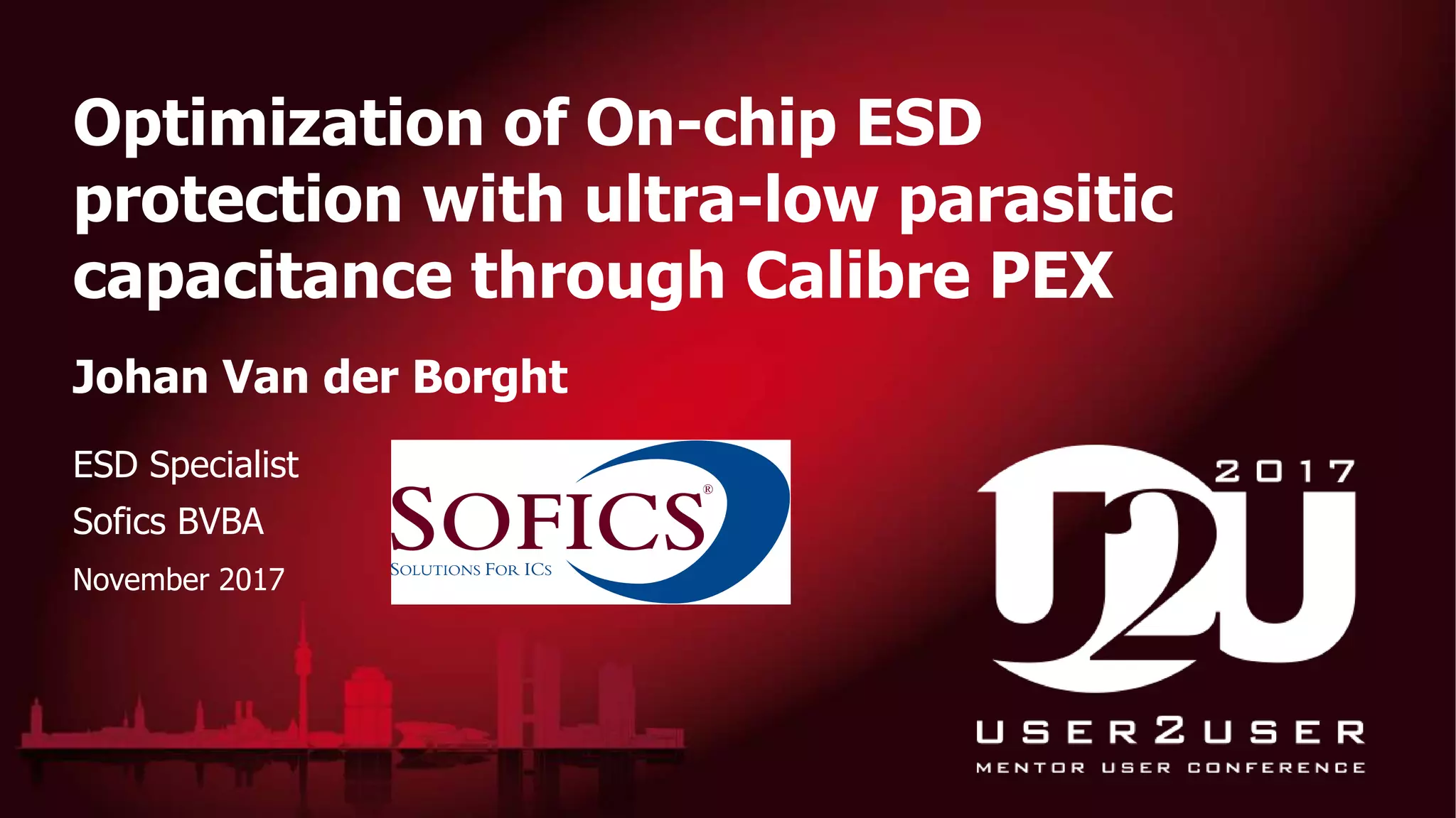 Optimization of On-chip ESD protection with ultra-low parasitic capacitance through Calibre PEX ...