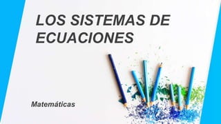 U3 10 sistemas de ecuaciones | PPT