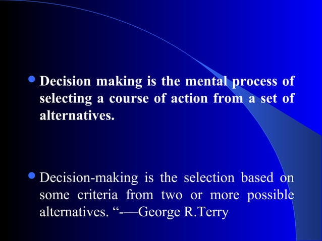 Decision Making: Decision Making Process, Stages in Decision Making ...