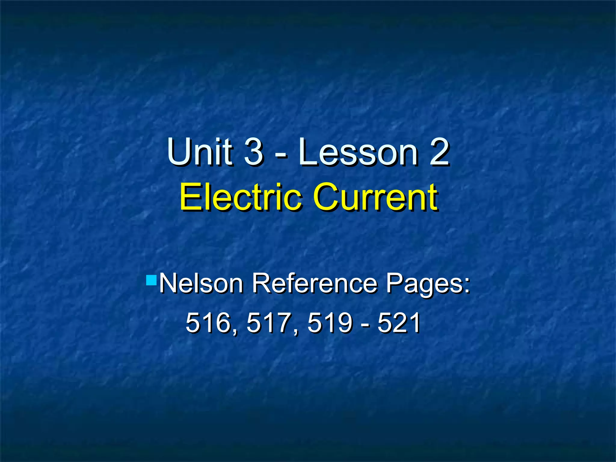 Grade 11, U3 L2-Electric Current | PPT