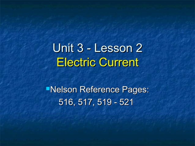 Grade 11, U3 L2-Electric Current | PPT